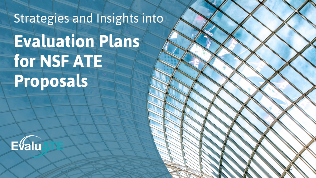 Strategies and Insights into Evaluation Plans for NSF ATE Proposals ...